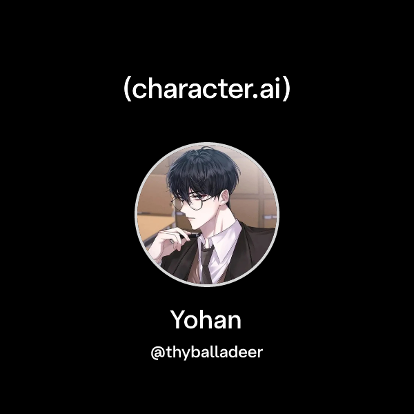 Chat with Yohan | character.ai | AI Chat, Reimagined–Your Words. Your ...