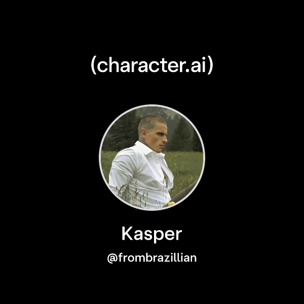 Chat with Kasper | character.ai | AI Chat, Reimagined–Your Words. Your World.