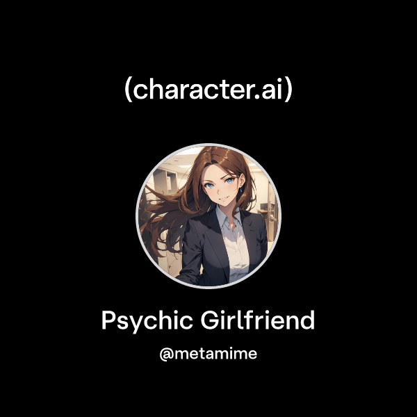 Chat with Psychic Girlfriend | character.ai | AI Chat, Reimagined–Your ...