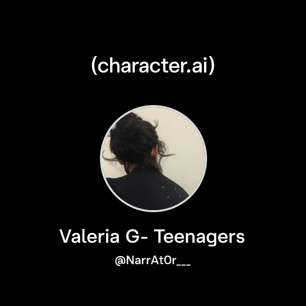 Chat with Valeria G- Teenagers | character.ai | AI Chat, Reimagined ...