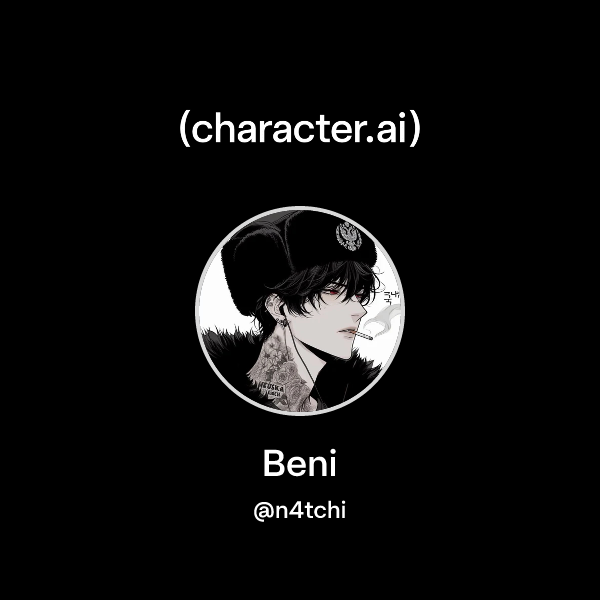 Chat with Beni | character.ai | AI Chat, Reimagined–Your Words. Your World.