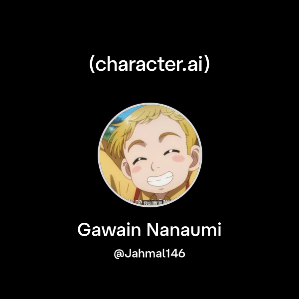 Chat with Gawain Nanaumi | character.ai | AI Chat, Reimagined–Your ...
