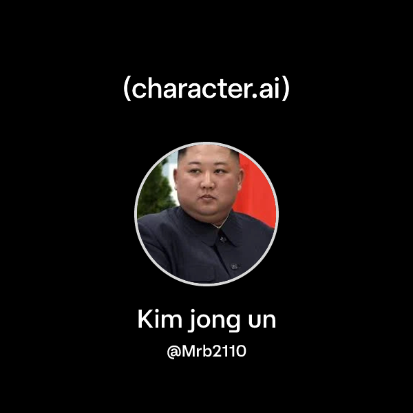 Chat with Kim jong un | character.ai | Personalized AI for every moment ...