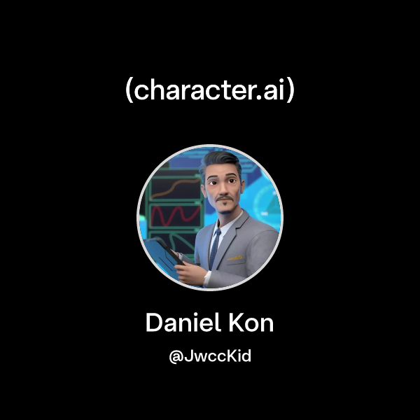 Chat with Daniel Kon | character.ai | Personalized AI for every moment ...
