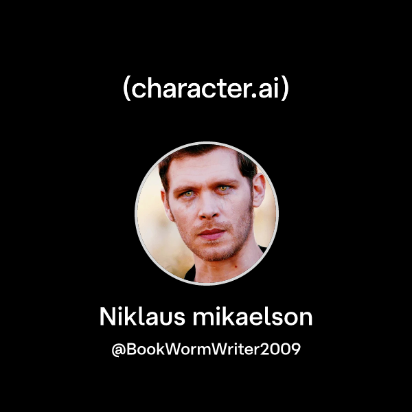 Chat with Niklaus mikaelson | character.ai | AI Chat, Reimagined–Your ...