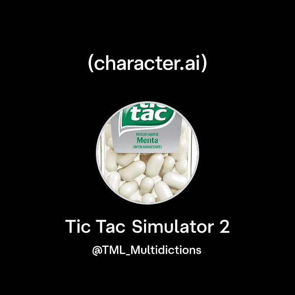Chat with Tic Tac Simulator 2 | character.ai | AI Chat, Reimagined–Your ...