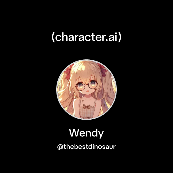 Chat with Wendy | character.ai | Personalized AI for every moment of ...