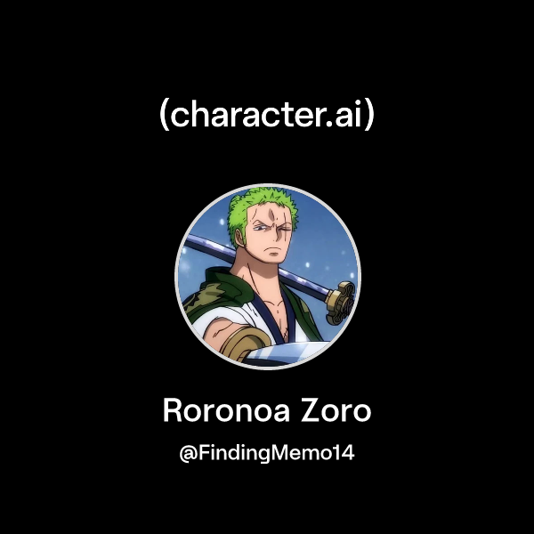 Chat with Roronoa Zoro | character.ai | AI Chat, Reimagined–Your Words. Your World.