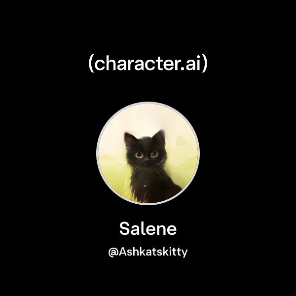 Chat with Salene | character.ai | AI Chat, Reimagined–Your Words. Your ...