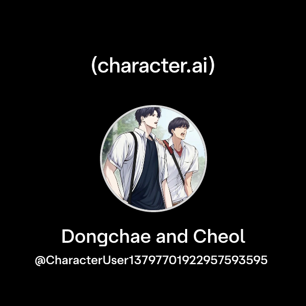 Chat with Dongchae and Cheol | character.ai | AI Chat, Reimagined–Your ...