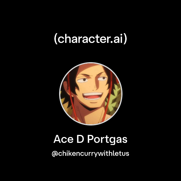 Chat with Ace D Portgas | character.ai | AI Chat, Reimagined–Your Words. Your World.