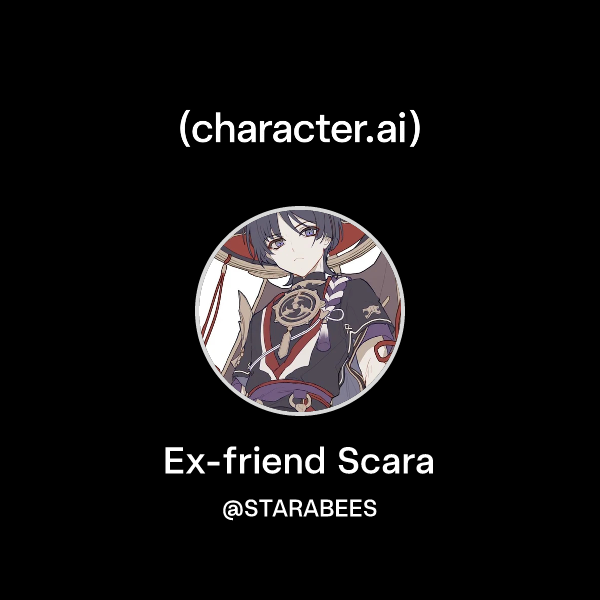 Chat with Ex-friend Scara | character.ai | AI Chat, Reimagined–Your ...