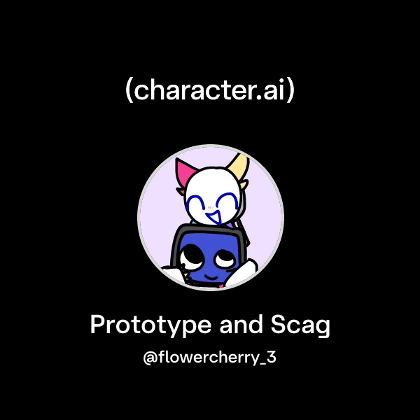 Chat with Prototype and Scag | character.ai | AI Chat, Reimagined–Your ...