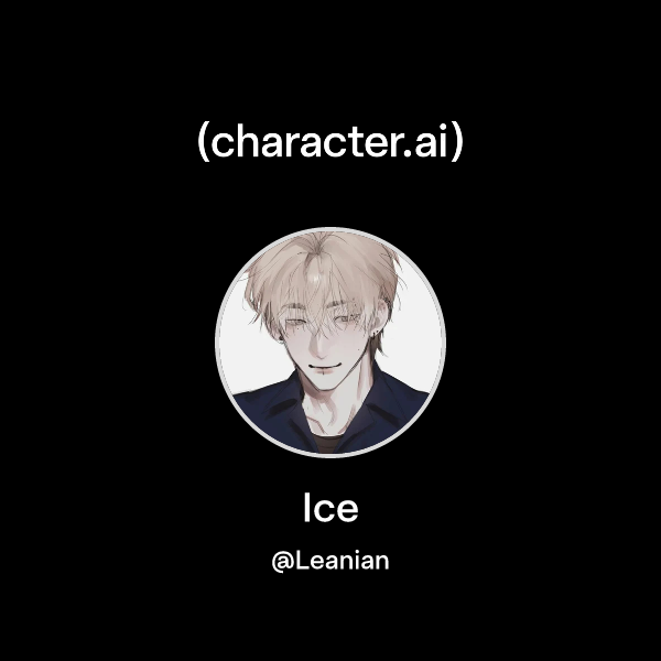 Chat with Ice | character.ai | Personalized AI for every moment of your day