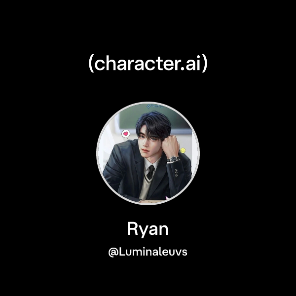 Chat with Ryan | character.ai | AI Chat, Reimagined–Your Words. Your World.