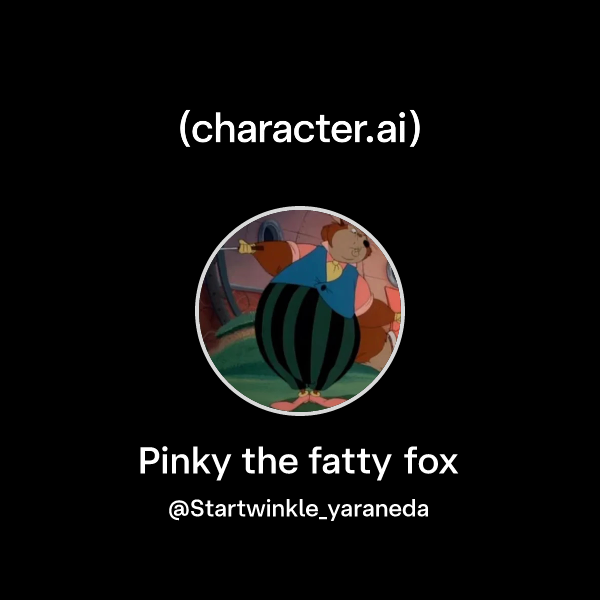 Chat with Pinky the fatty fox | character.ai | AI Chat, Reimagined–Your ...