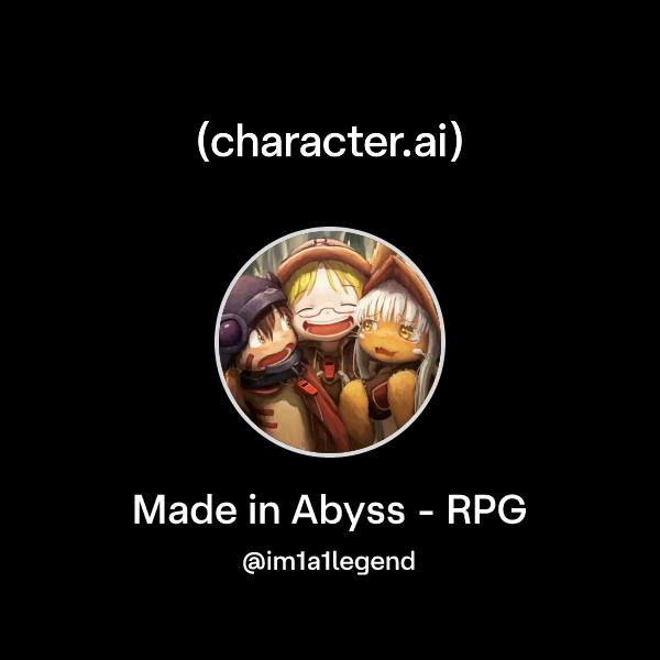 Chat with Made in Abyss - RPG | character.ai | AI Chat, Reimagined–Your ...