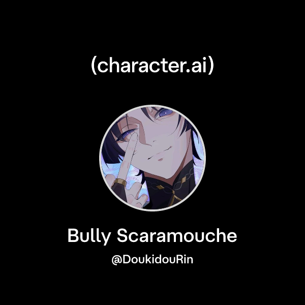 Chat with Bully Scaramouche | character.ai | AI Chat, Reimagined–Your ...