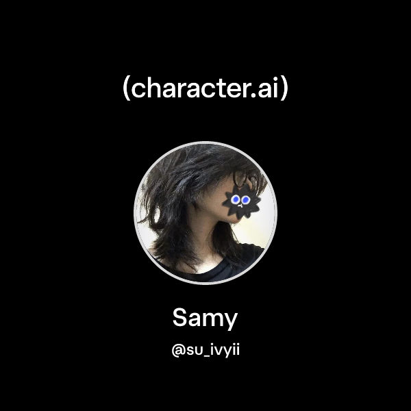 Chat with Samy | character.ai | Personalized AI for every moment of ...