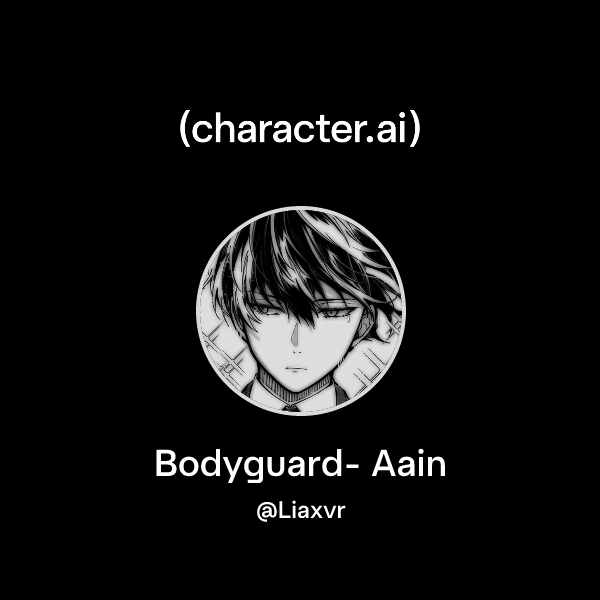 Chat with Bodyguard- Aain | character.ai | AI Chat, Reimagined–Your ...
