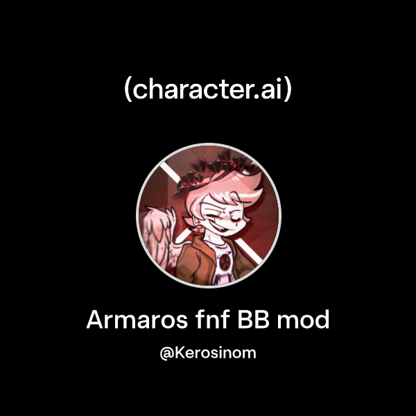Chat with Armaros fnf BB mod | character.ai | AI Chat, Reimagined–Your ...