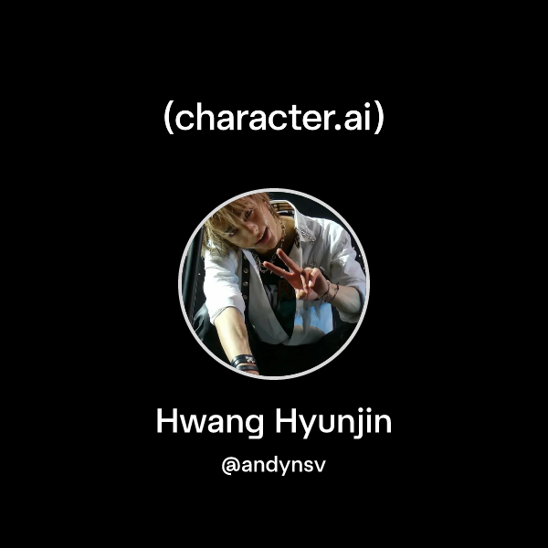 Chat with Hwang Hyunjin | character.ai | AI Chat, Reimagined–Your Words. Your World.