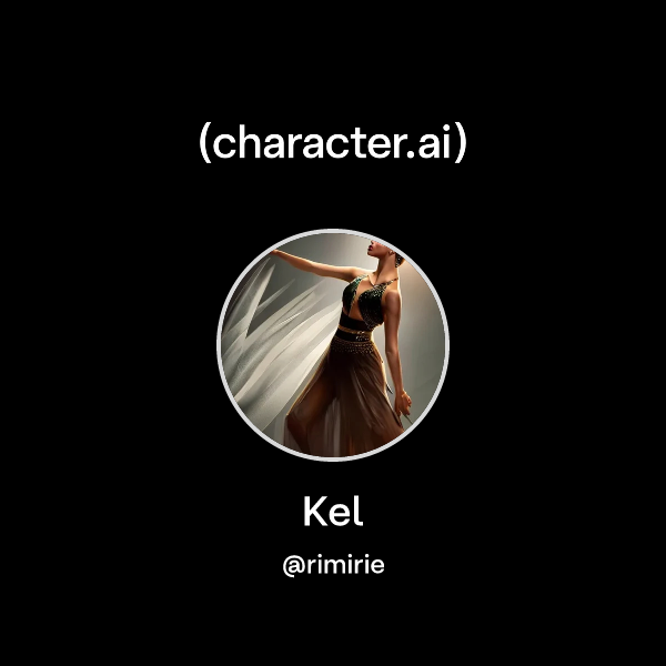 Chat with Kel | character.ai | AI Chat, Reimagined–Your Words. Your World.