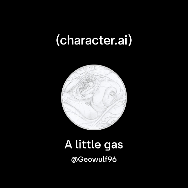 Chat with A little gas | character.ai | AI Chat, Reimagined–Your Words ...