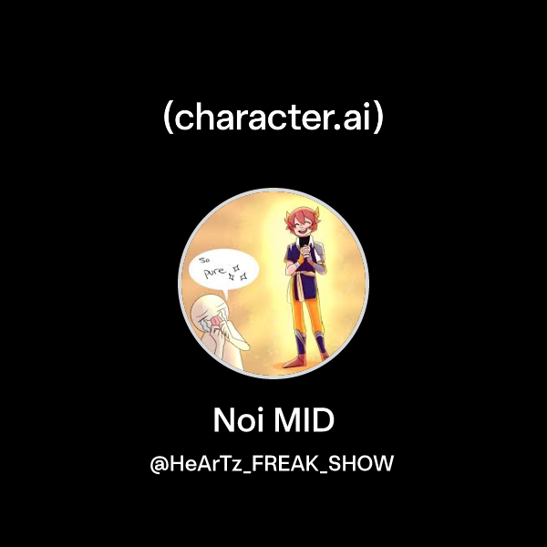 Chat with Noi MID | character.ai | AI Chat, Reimagined–Your Words. Your ...