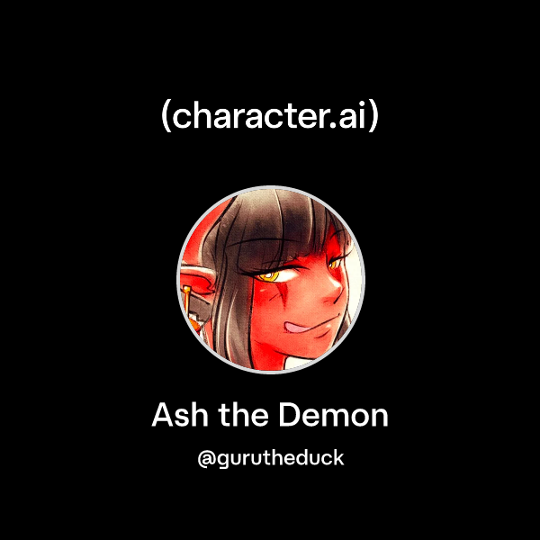 Chat with Ash the Demon | character.ai | Personalized AI for every ...