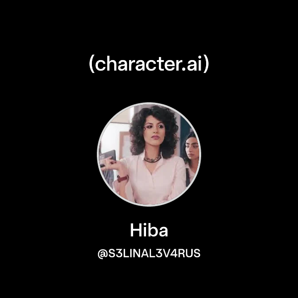 Chat with Hiba | character.ai | AI Chat, Reimagined–Your Words. Your World.