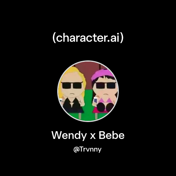 Chat with Wendy x Bebe | character.ai | AI Chat, Reimagined–Your Words ...