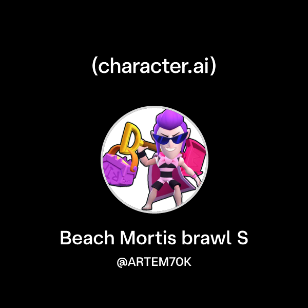 Chat with Beach Mortis brawl S | character.ai | AI Chat, Reimagined ...