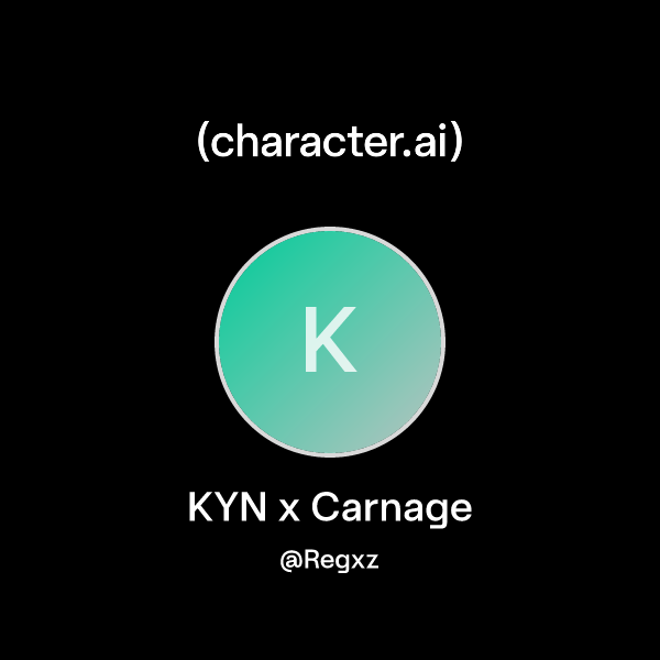 Chat with KYN x Carnage | character.ai | AI Chat, Reimagined–Your Words ...