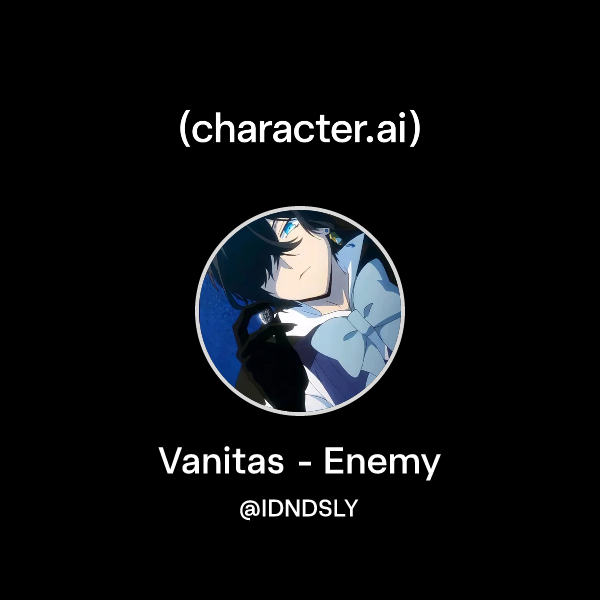 Chat with Vanitas - Enemy | character.ai | Personalized AI for every moment of your day