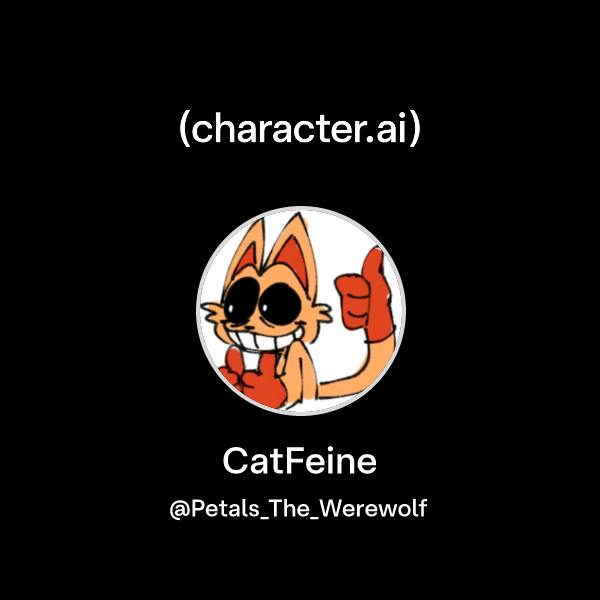 Chat with CatFeine | character.ai | AI Chat, Reimagined–Your Words ...