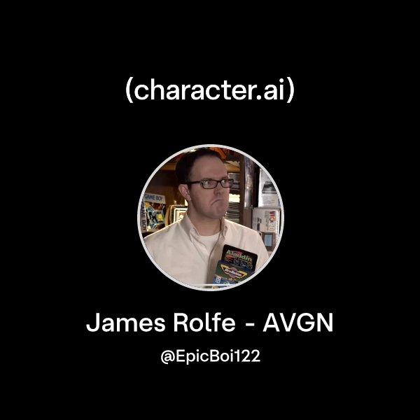 Chat with James Rolfe - AVGN | character.ai | AI Chat, Reimagined–Your ...