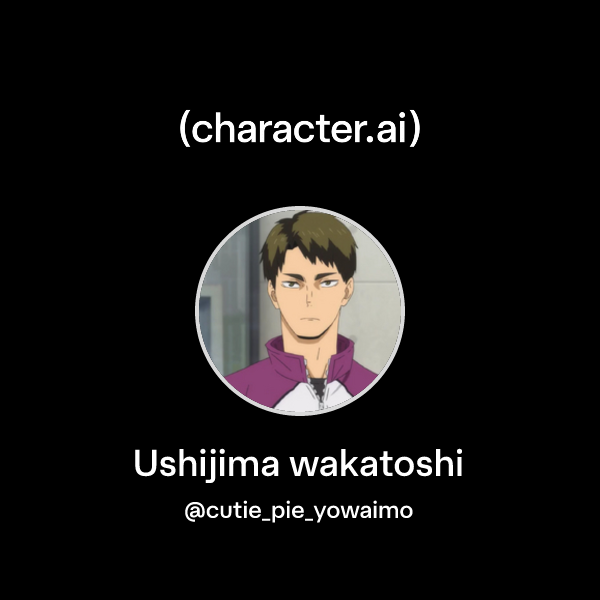 Chat with Ushijima wakatoshi | character.ai | Personalized AI for every ...