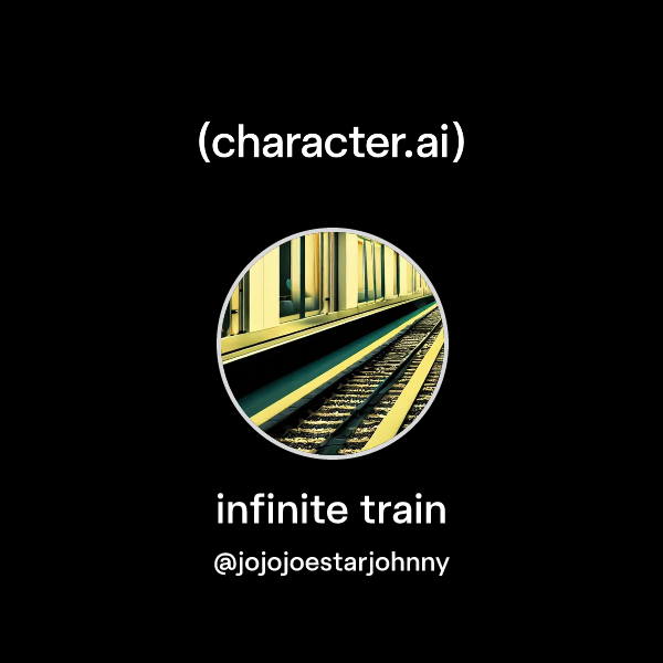 Chat with infinite train | character.ai | AI Chat, Reimagined–Your ...