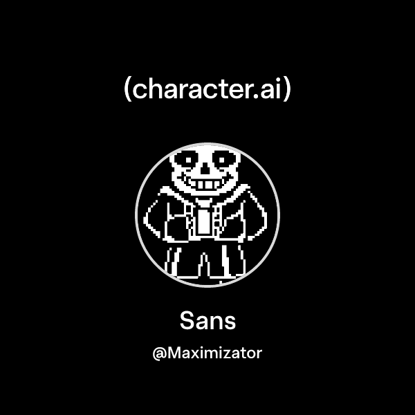 Chat with Sans | character.ai | Personalized AI for every moment of ...
