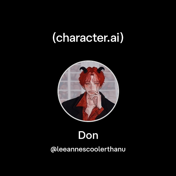 Chat with Don | character.ai | Personalized AI for every moment of your day