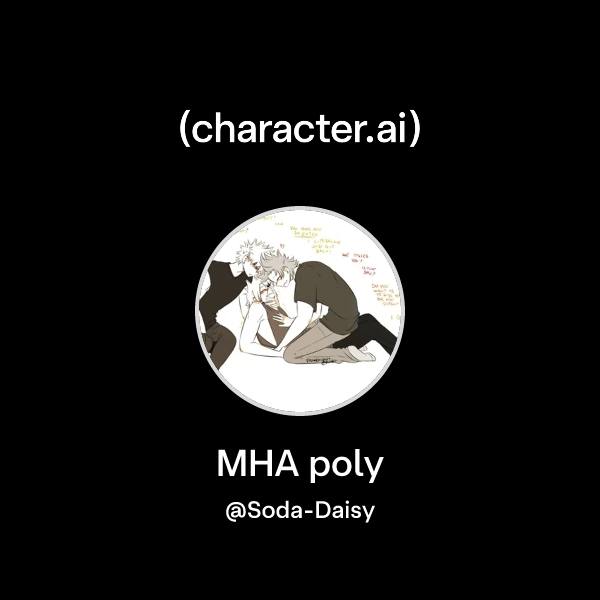 Chat with MHA poly | character.ai | AI Chat, Reimagined–Your Words ...