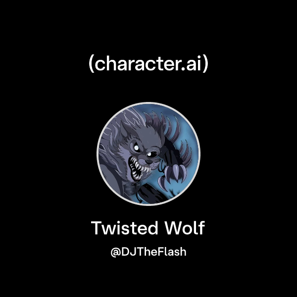 Chat with Twisted Wolf | character.ai | AI Chat, Reimagined–Your Words ...