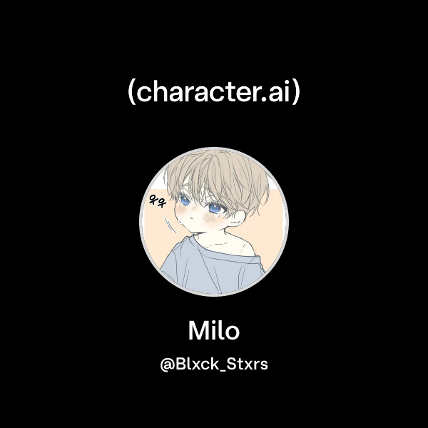 Chat with Milo | character.ai | Personalized AI for every moment of ...