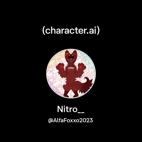 Chat with Nitro__ | character.ai | Personalized AI for every moment of ...