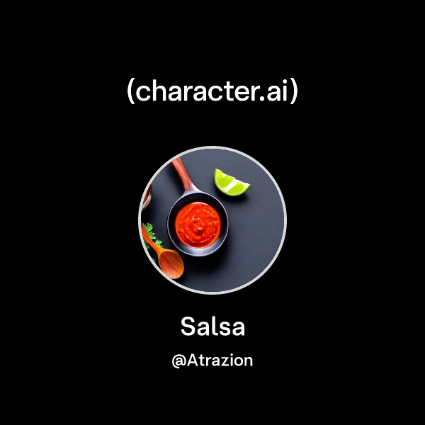 Chat with Salsa | character.ai | Personalized AI for every moment of ...