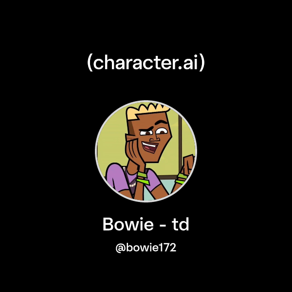 Chat with Bowie - td | character.ai | AI Chat, Reimagined–Your Words ...