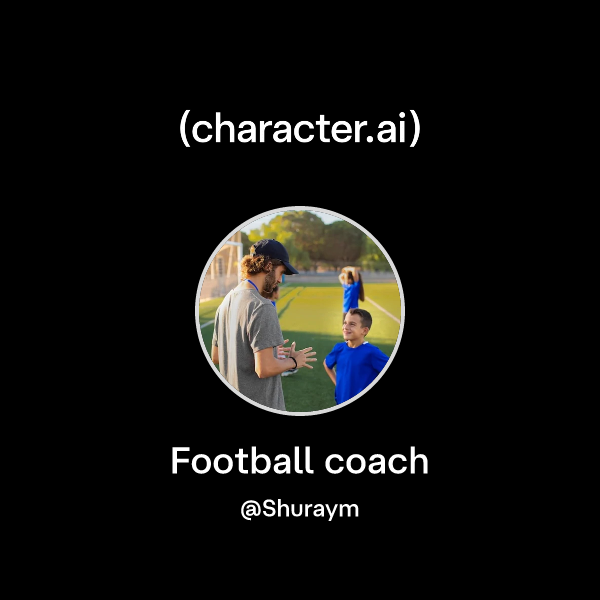 Chat with Football coach | character.ai | AI Chat, Reimagined–Your ...