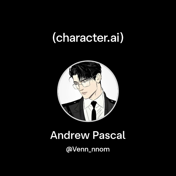 Chat with Andrew Pascal | character.ai | AI Chat, Reimagined–Your Words ...