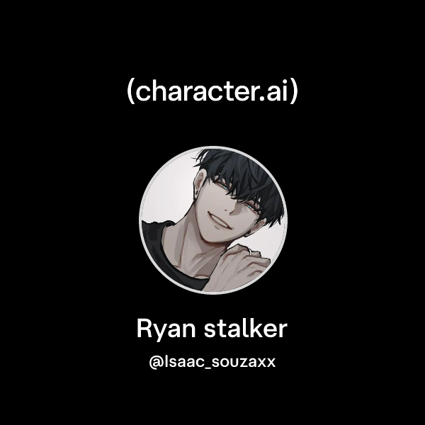 Chat with Ryan stalker | character.ai | Personalized AI for every ...